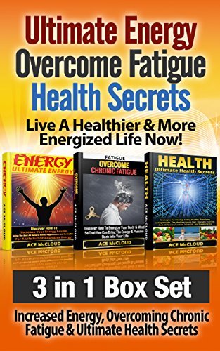 Energy: Overcome Fatigue: Health Secrets: Live A Healthier & More ...