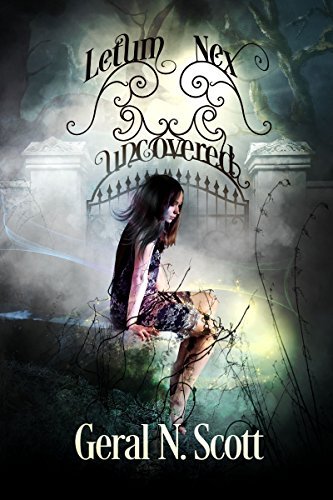 Letum Nex Uncovered by Geral N. Scott | Goodreads