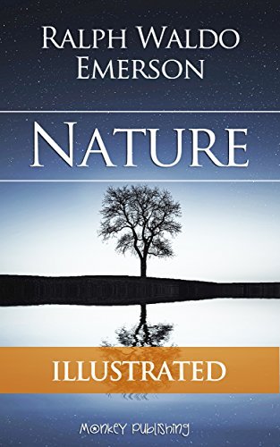 Nature (Illustrated) by Ralph Waldo Emerson | Goodreads