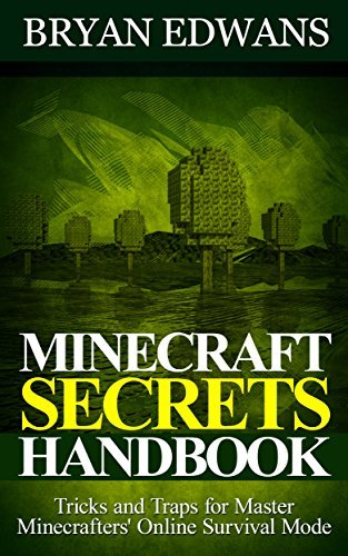 Unofficial Minecraft Secrets Handbook. Tricks and Traps for Master ...