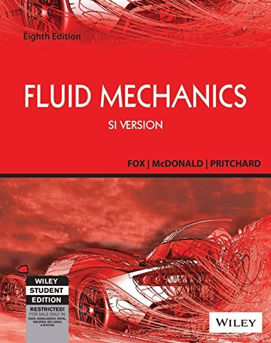 Fox and McDonald's Introduction to Fluid Mechanics (8th Ed) by Robert W ...