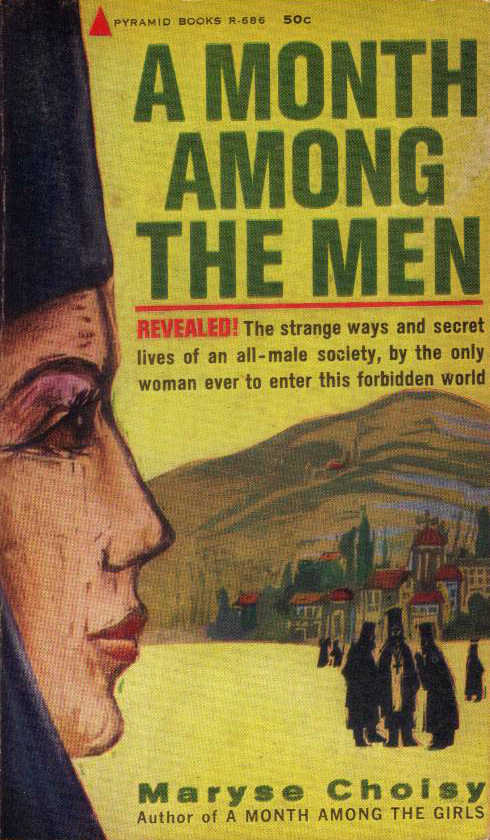 A Month Among the Men by Maryse Choisy | Goodreads