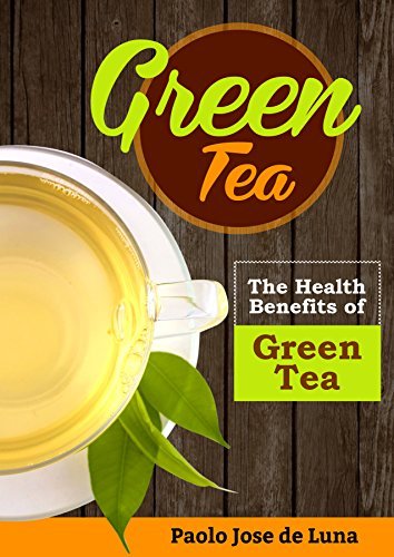Green Tea: The Health Benefits of Green Tea, Why Green Tea Is Good For ...