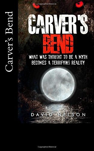 Carver's Bend by David Nelson | Goodreads