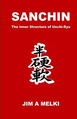 Sanchin: The Inner Structure Of Uechi-Ryu by Jim Melki | Goodreads