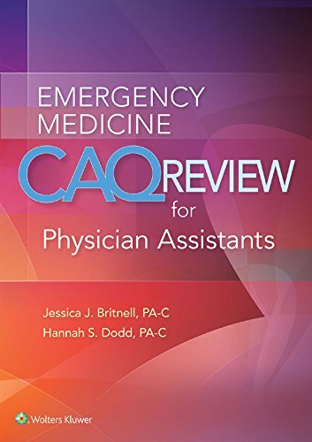 Emergency Medicine CAQ Review for Physician Assistants by Jessica J ...