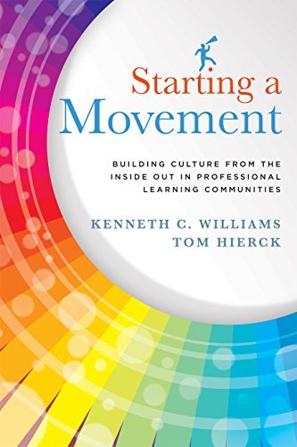 Starting a Movement: Building Culture From the Inside Out in ...