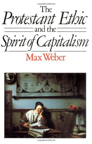 The Protestant Ethic and the Spirit Of Capitalism by Max Weber | Goodreads