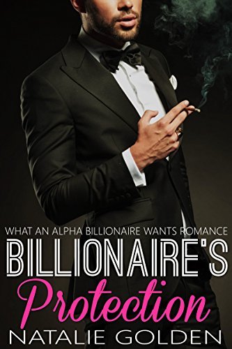 Billionaire's Protection (Cameron Porter #9) by Natalie Golden | Goodreads