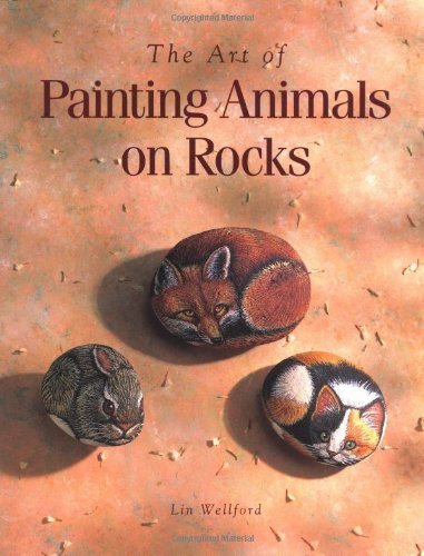 The Art of Painting Animals on Rocks by Lin Wellford | Goodreads