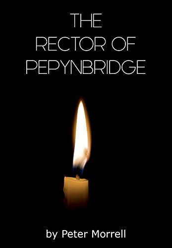 The Rector of Pepynbridge by Peter Morrell | Goodreads