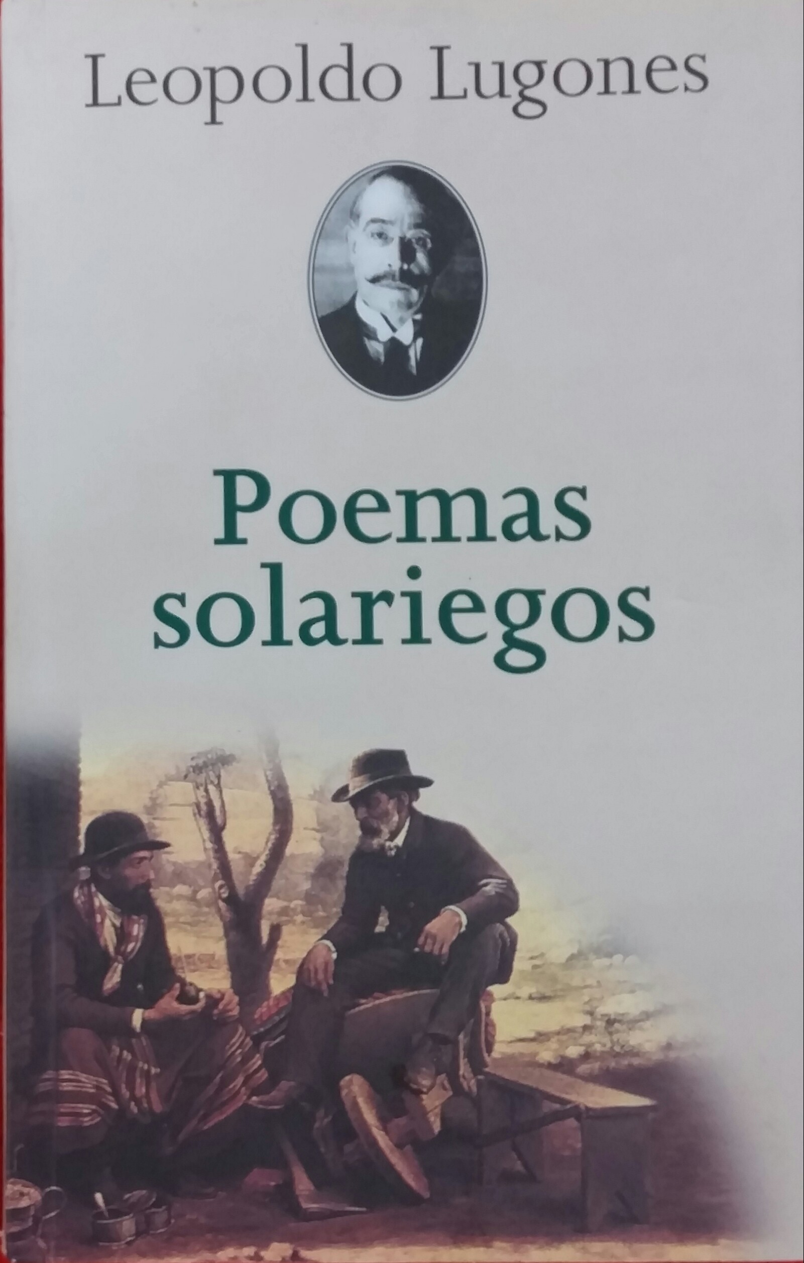 Poemas solariegos (Obras completas, #5) by Leopoldo Lugones | Goodreads