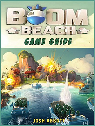 Boom Beach Game Guide by Josh Abbott | Goodreads