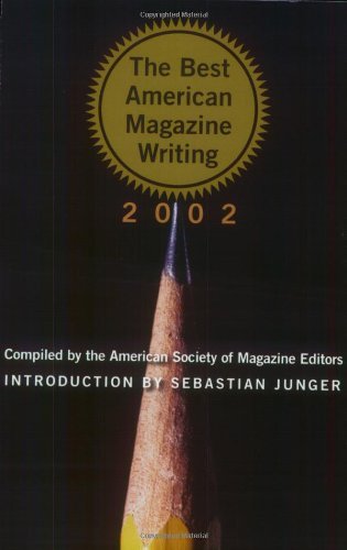 The Best American Magazine Writing 2002 by American Society of Magazine ...