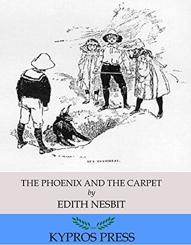 The Phoenix and the Carpet by E. Nesbit | Goodreads