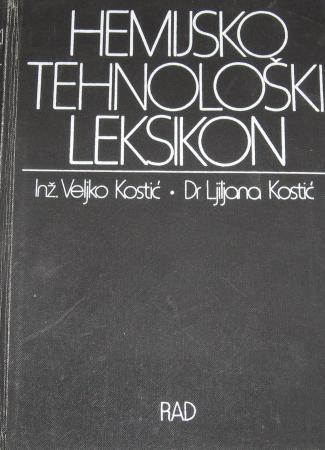 Hemijsko tehnološki leksikon by Veljko Kostic | Goodreads
