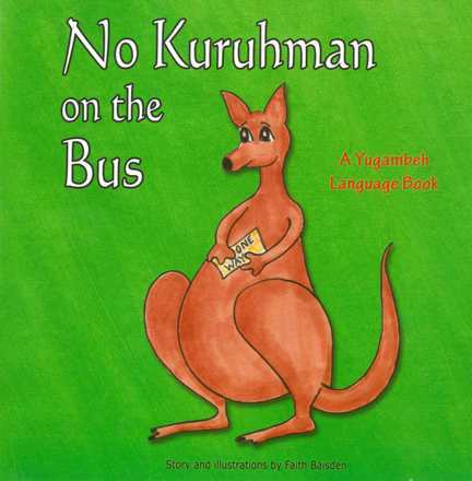 No Kuruhman on the Bus: A Yugambeh Language Book by Faith Baisden ...