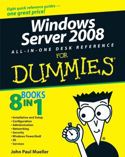 Windows Server 2008 All-In-One Desk Reference For Dummies by John Paul ...