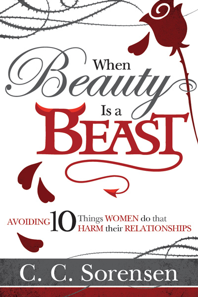 When Beauty is a Beast: Avoiding 10 Things Women Do That Harm Their ...