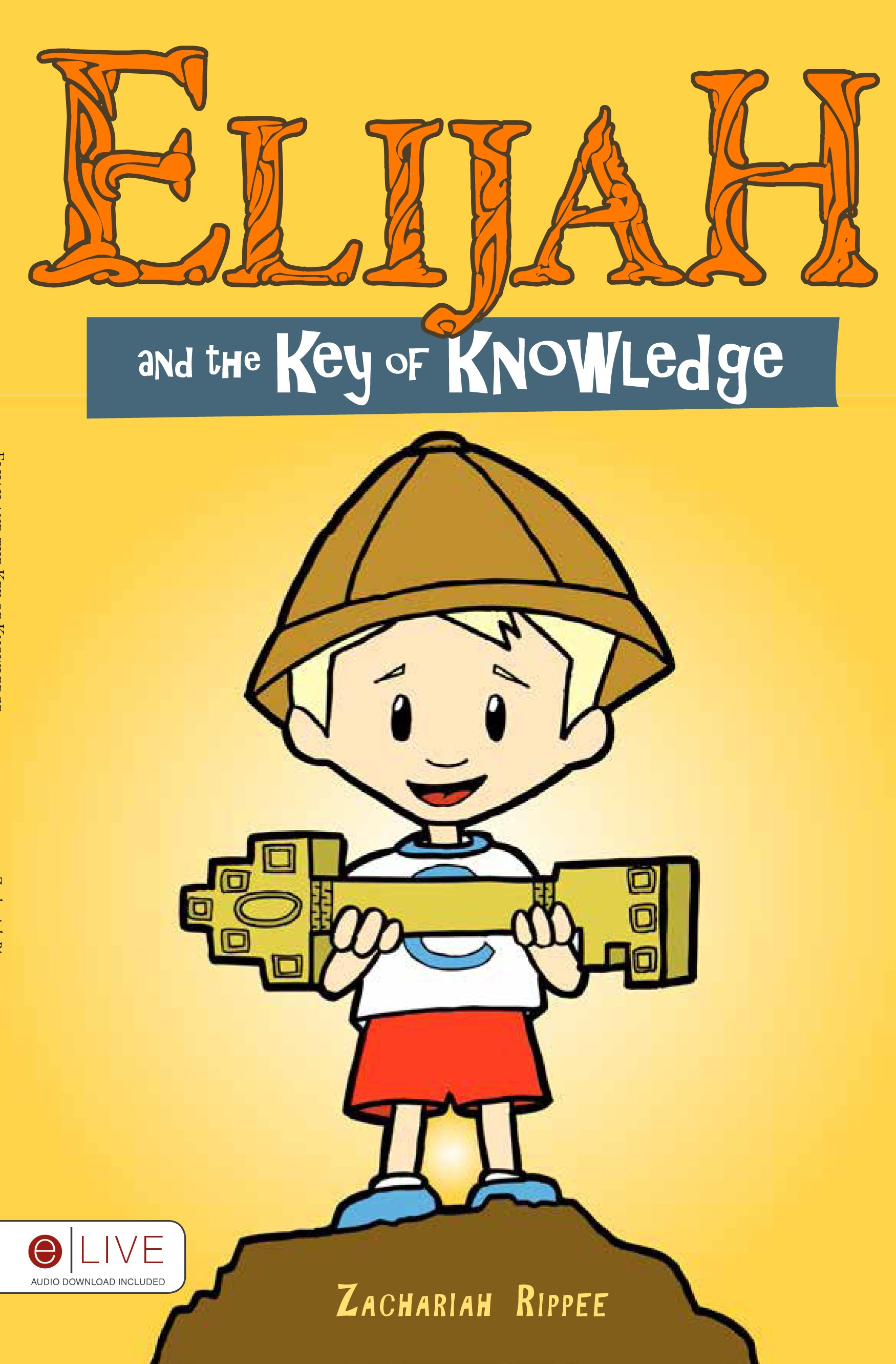 Elijah and the Key of Knowledge by Zachariah Rippee | Goodreads