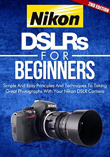 Nikon DSLRs For Beginners by Crys Kirkland | Goodreads