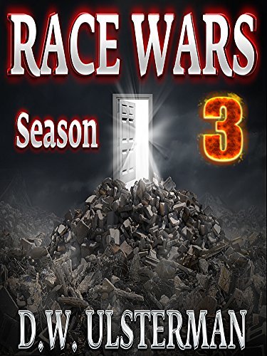 RACE WARS: Season Three (RACE WARS SEASON #3) by D.W. Ulsterman | Goodreads