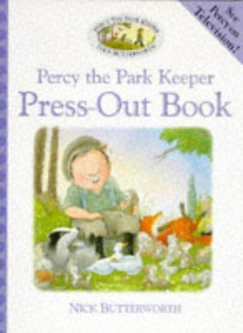 Percy the Park Keeper Press-out Book by Nick Butterworth | Goodreads