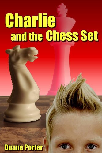 Charlie and the Chess Set by Duane Porter | Goodreads