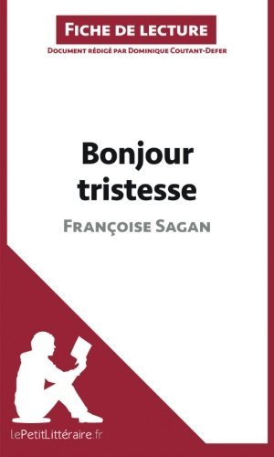 Bonjour tristesse de Françoise Sagan (Analyse de l'oeuvre): Analyse ...