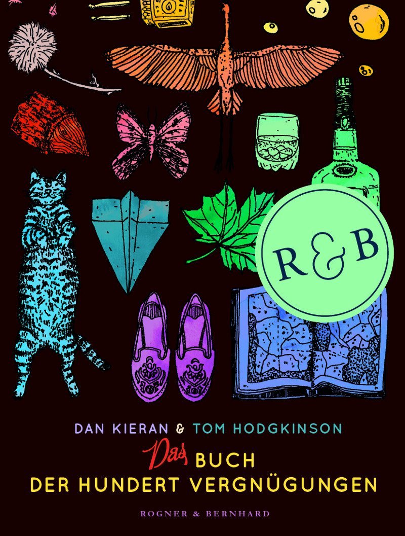 Das Buch der hundert Vergnügungen by Tom Hodgkinson,Dan Kieran | Goodreads