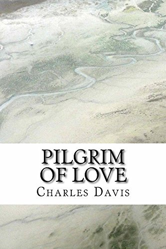 Pilgrim of Love by Charles Davis | Goodreads