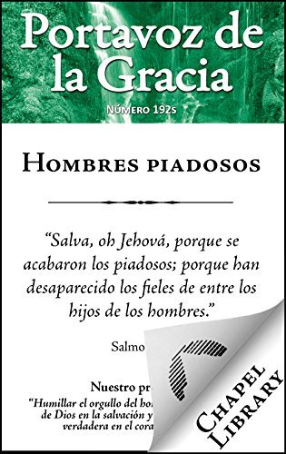 Hombres Piadosos (Portavoz de la Gracia nº 192) by Benjamin Keach ...