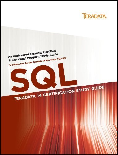 Teradata 14 Certification Study Guide - SQL by David Glenday | Goodreads