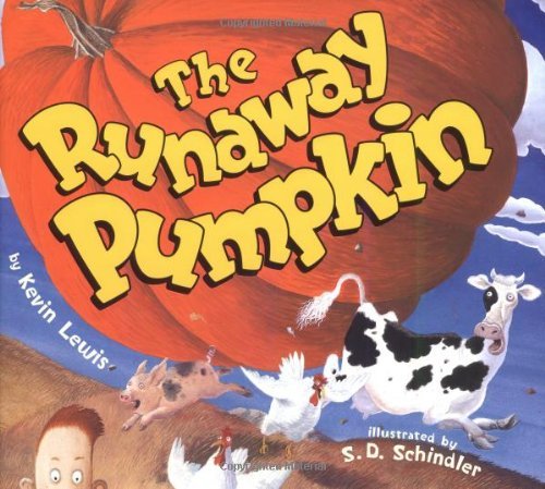 The Runaway Pumpkin by Kevin Lewis | Goodreads