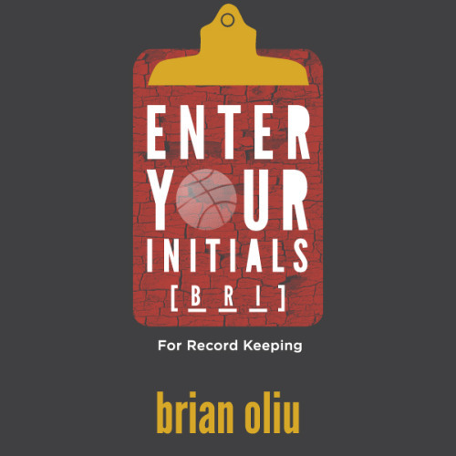Enter Your Initials For Record Keeping by Brian Oliu | Goodreads