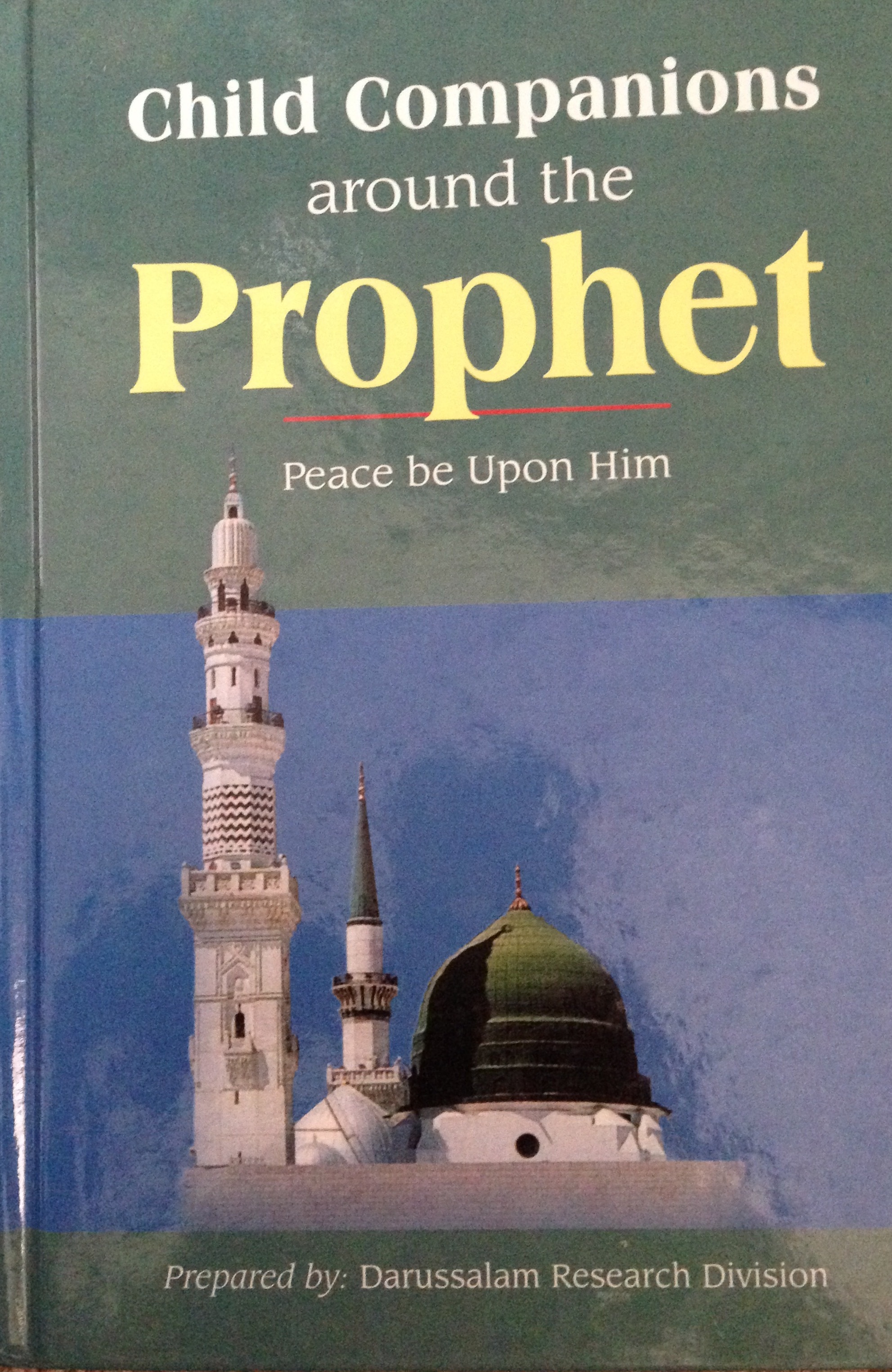Child Companions Around the Prophet by Darussalam Research Division ...