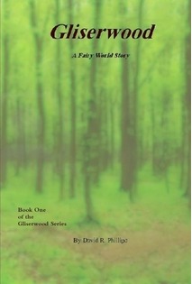 Gliserwood by David R. Phillips | Goodreads