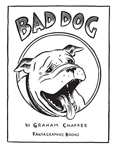 Bad Dog (Good Dog) by Graham Chaffee | Goodreads