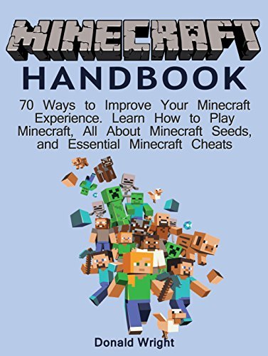 Minecraft Handbook: 70 Ways to Improve Your Minecraft Experience. Learn ...