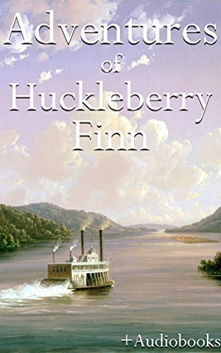 Adventures of Huckleberry Finn: And 5 Other Great Adventure Novels by ...