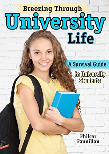 Breezing Through University Life: A Guide to Being A Successful ...