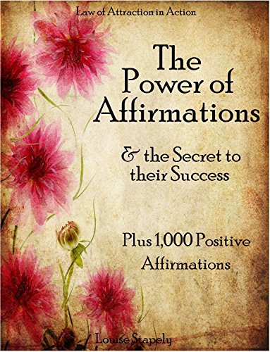 Affirmations: The Power of Affirmations & The Secret to Their Success ...