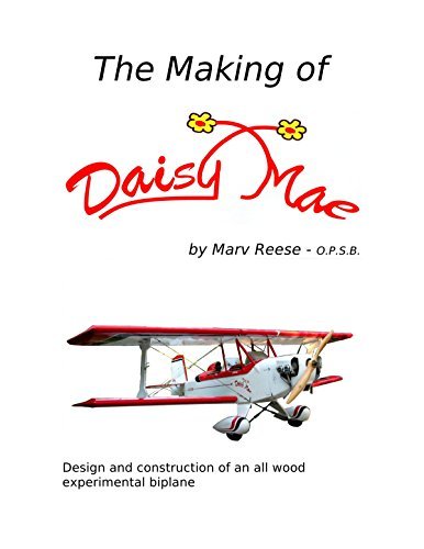 The Making of the Daisy Mae: The design and construction of an all wood ...