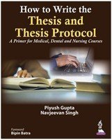 How to Write the Thesis and Thesis Protocol: A Primer for Medical ...