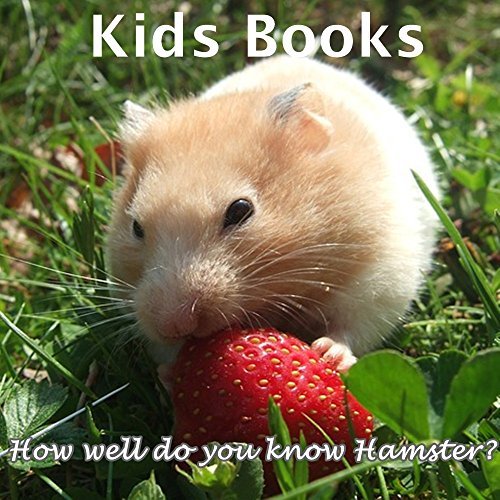 Kids Books: How well do you know Hamster? (Teaching your child about ...