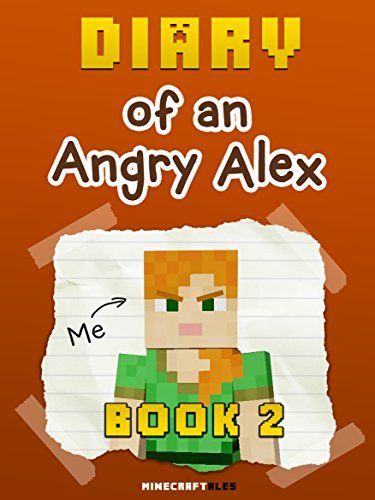 Diary of an Angry Alex: Book 2 by Crafty Nichole | Goodreads