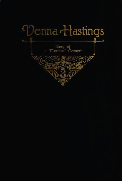 Venna Hastings: Story of a "Mormon" Convert by Julia Farr | Goodreads