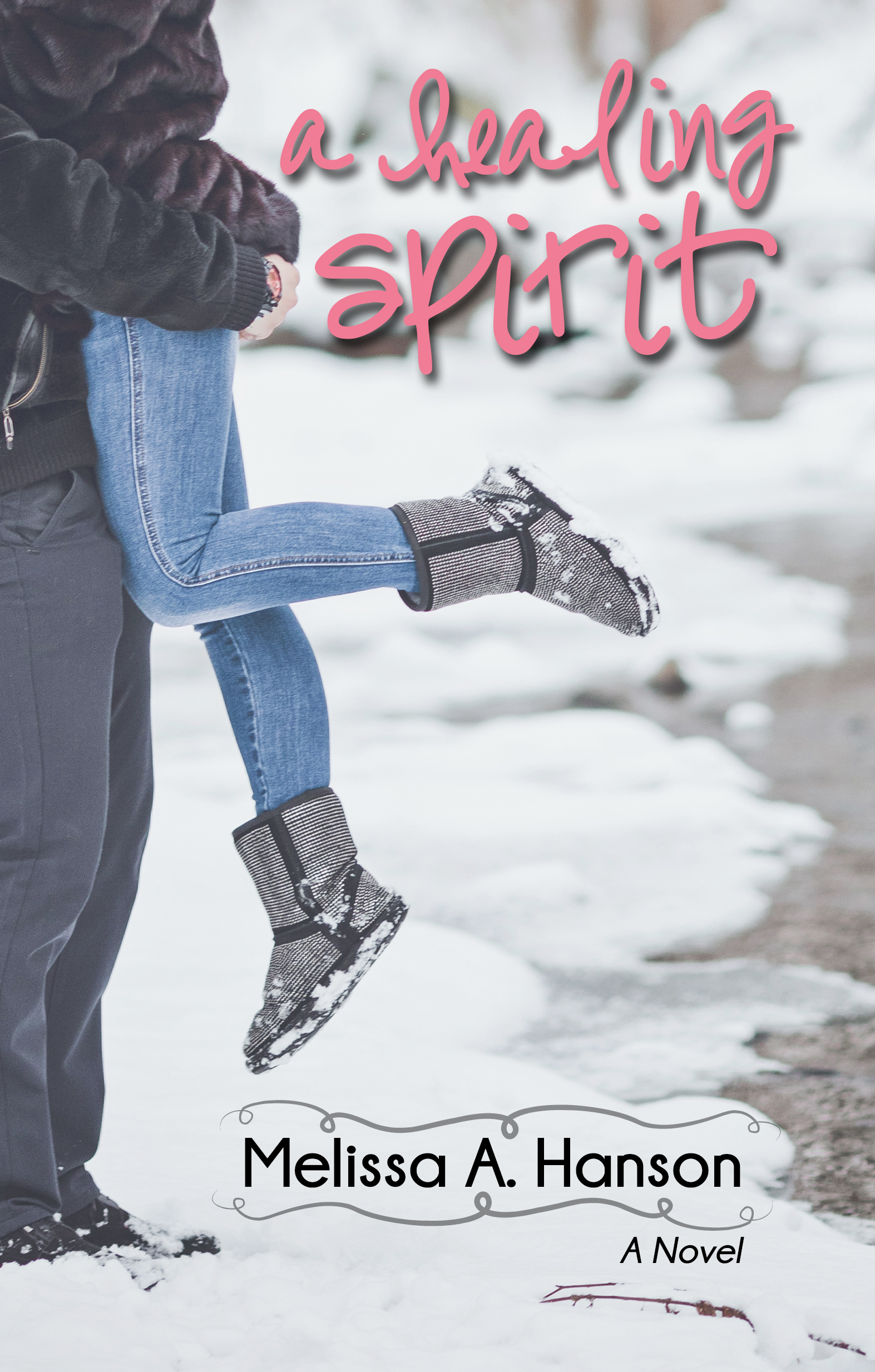 A Healing Spirit (Riverview Series #2) by Melissa A. Hanson | Goodreads