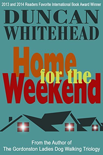 Home For The Weekend by Duncan Whitehead | Goodreads