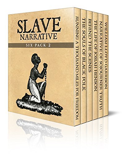 Slave Narrative Six Pack 2 - Running a Thousand Miles for Freedom, The ...